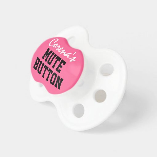 Baby MUTE BUTTON Pacifier | Zazzle