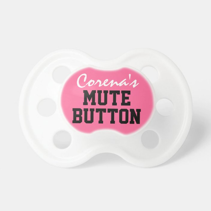 Baby MUTE BUTTON Pacifier | Zazzle.com