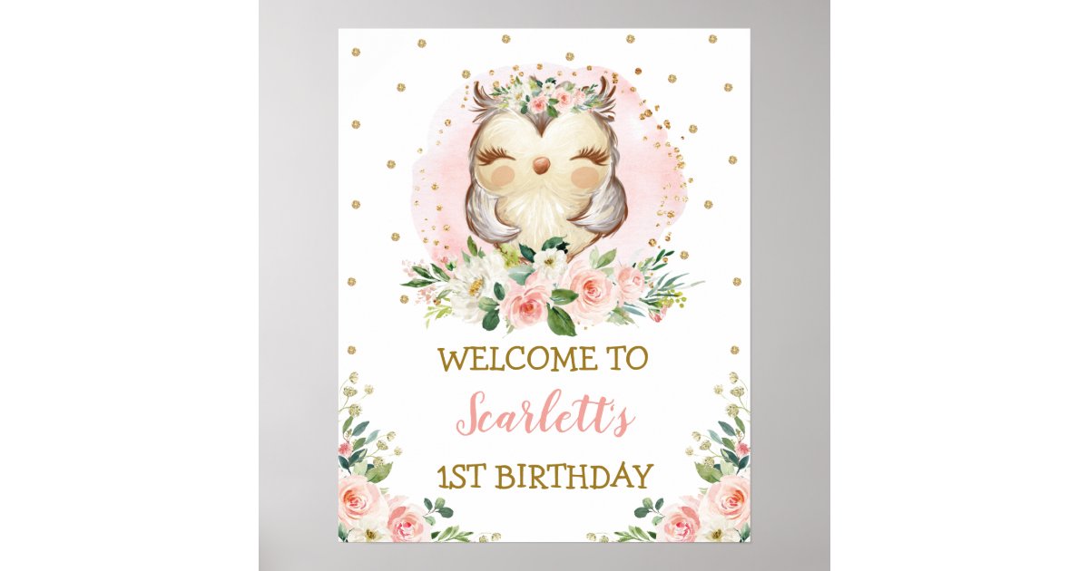 Baby Owl Blush Gold Pink Floral Birthday Welcome Poster | Zazzle