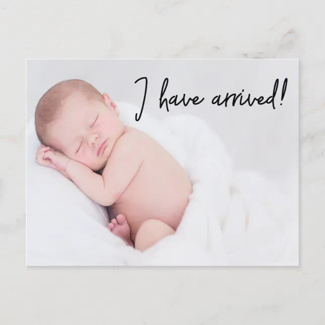 Baby Photo Birth Announcement I have arrived | Zazzle