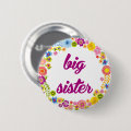 Baby Shower Badge - Big Sister Pinback Button | Zazzle