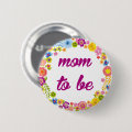Baby Shower Badge - Mom to be Pinback Button | Zazzle