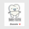 Baby Tooth Funny Teeth Pun Sticker | Zazzle