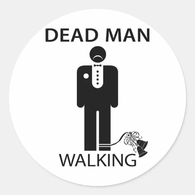 Bachelor: Dead Man Walking Sticker | Zazzle