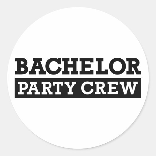 Bachelor Party Crew Classic Round Sticker | Zazzle.com