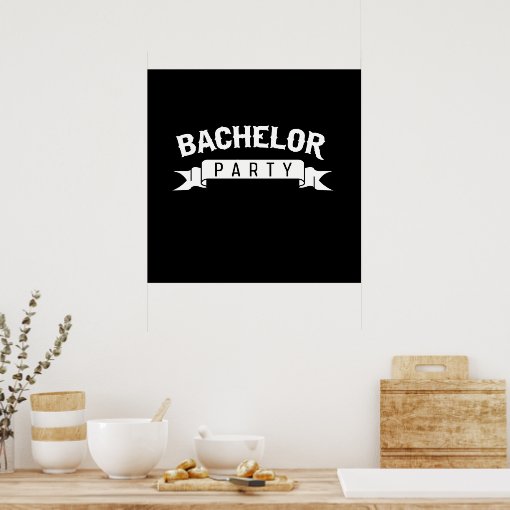 Bachelor Party Poster | Zazzle