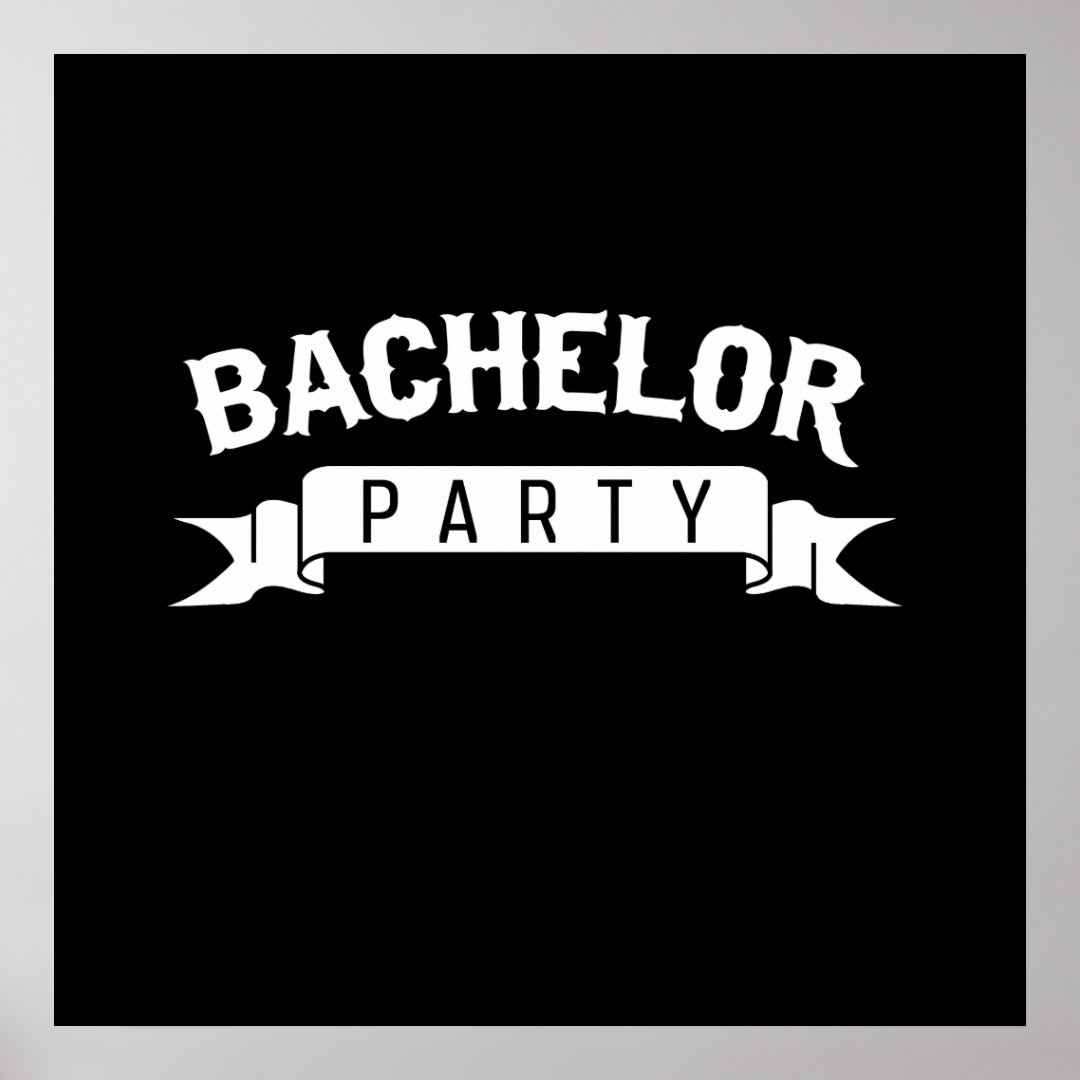 Bachelor Party Poster | Zazzle