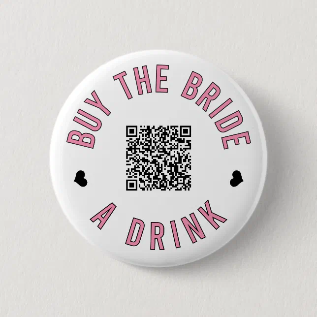Bachelorette Buy The Bride A Drink Venmo QR Code Button | Zazzle