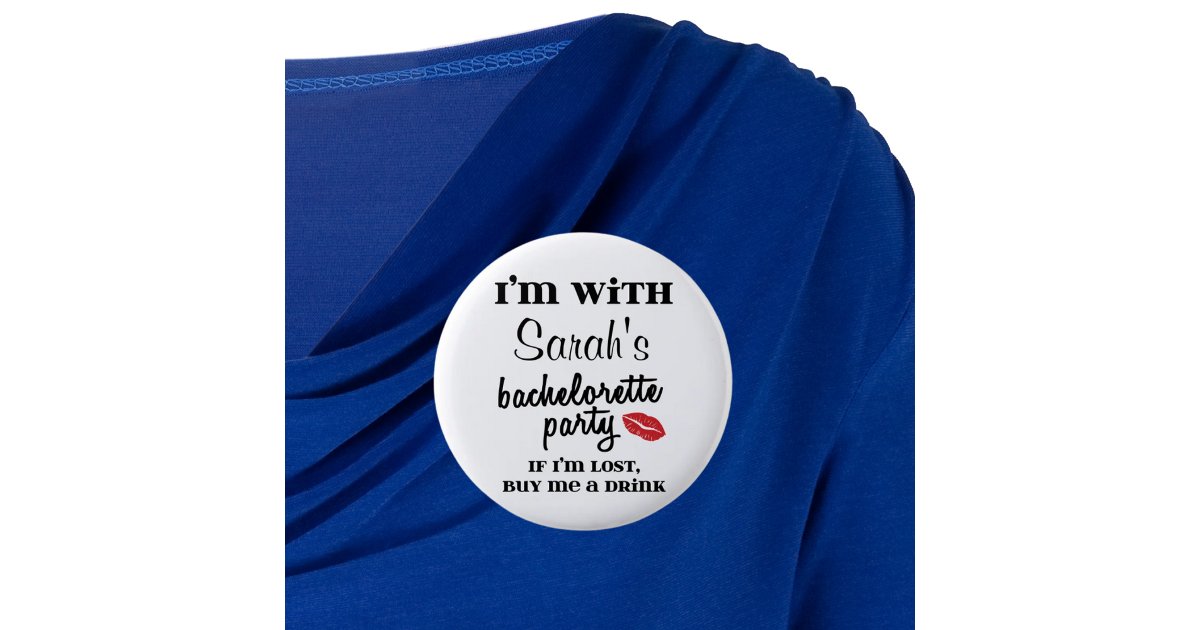 Bachelorette Party Customized Drink Button | Zazzle