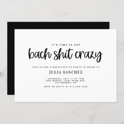 Bachelorette Party Invitation BACH SH*T CRAZY | Zazzle