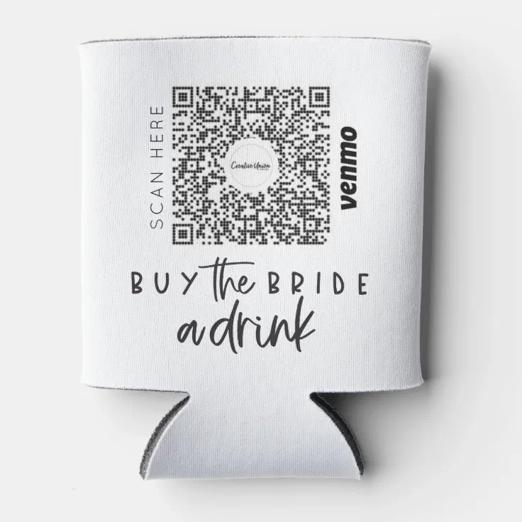 Bachelorette Venmo QR code Buy The Bride A Drink Can Cooler | Zazzle