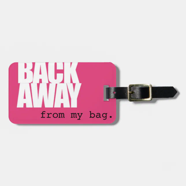 Back Away Luggage Tag | Zazzle