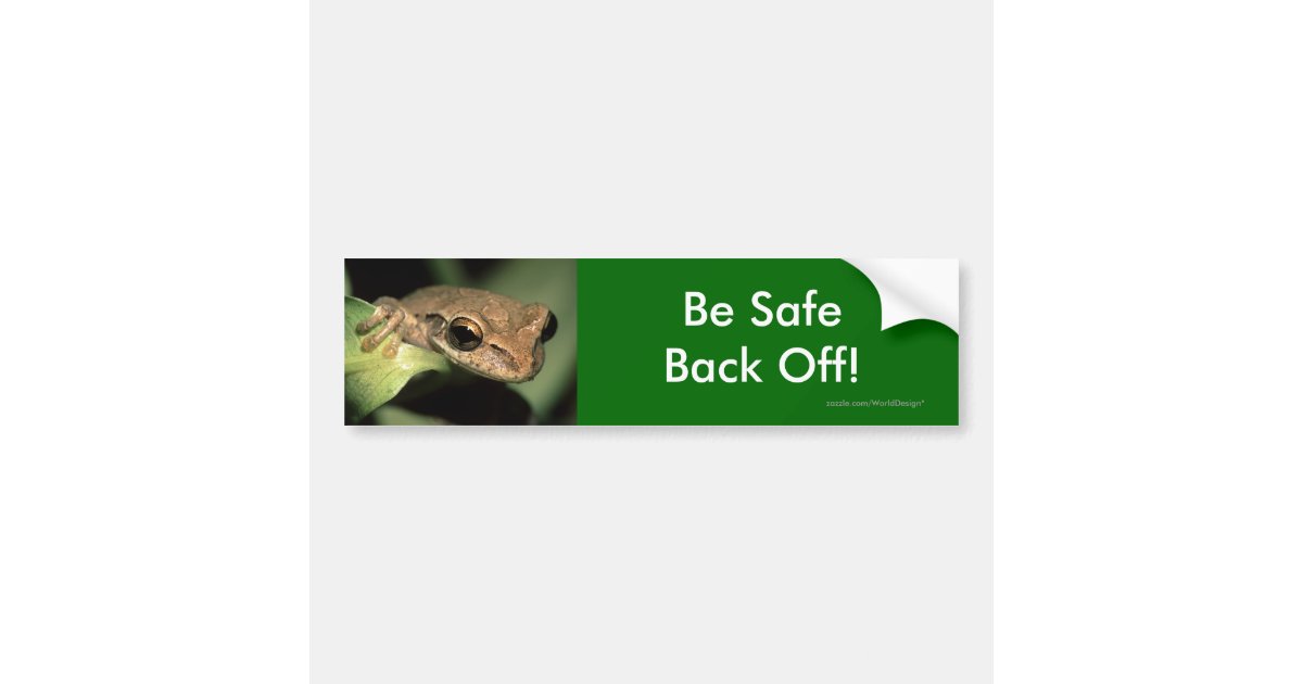 back off bumper sticker | Zazzle