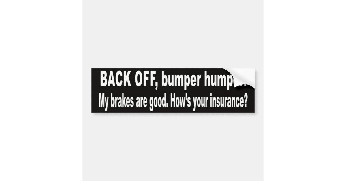 BACK OFF BUMPER STICKER | Zazzle