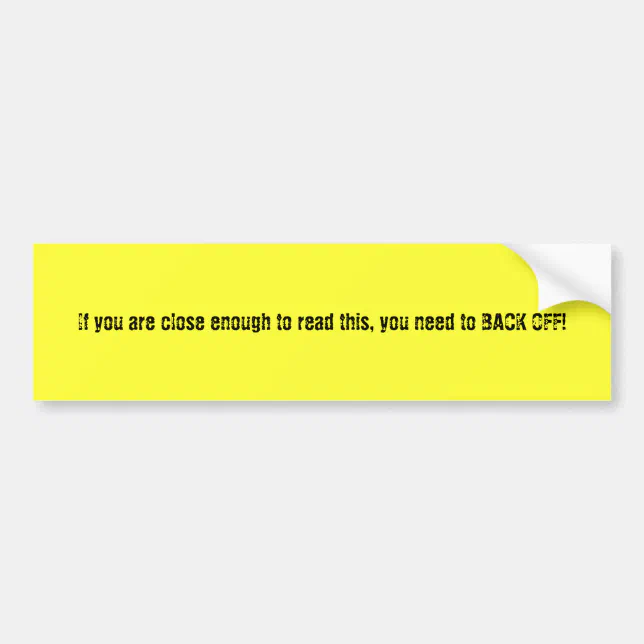back off! bumper sticker | Zazzle