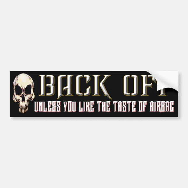 Back Off Bumper Sticker | Zazzle