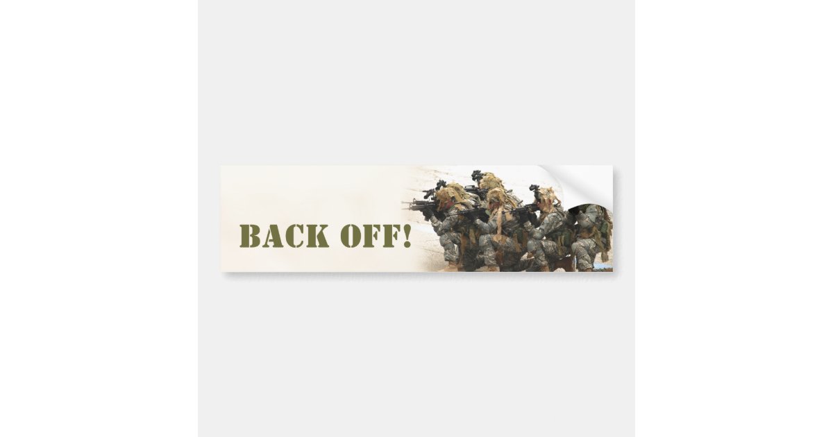 Back off! bumper sticker | Zazzle