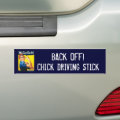 BACK OFF!, CHICK DRIVING STICK BUMPER STICKER | Zazzle