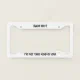 Back Off License Plate Frame | Zazzle