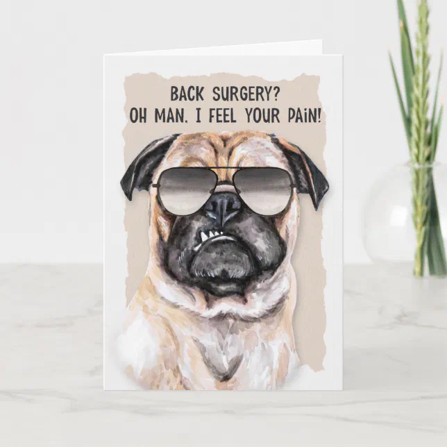 Back Surgery Funny Pug Dog Get Well Card | Zazzle