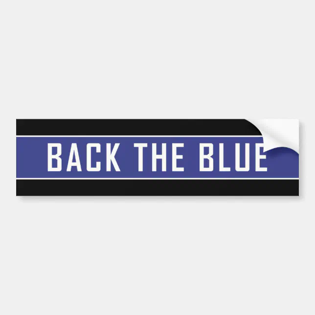 BACK THE BLUE BUMPER STICKER | Zazzle