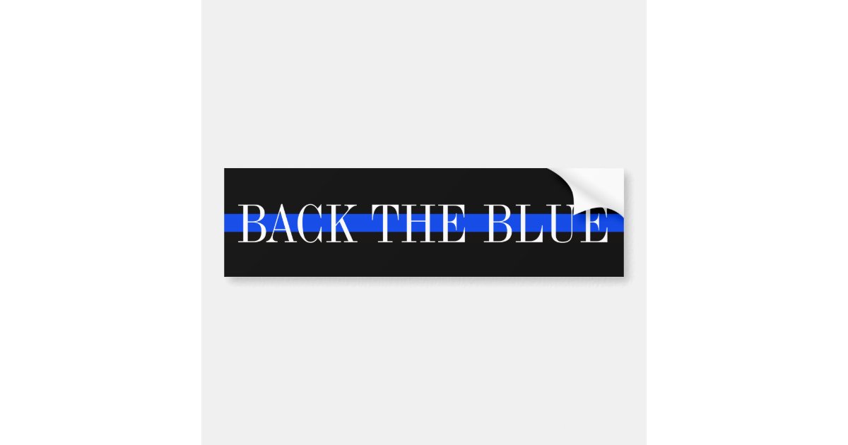 BACK THE BLUE BUMPER STICKER | Zazzle
