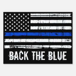 Back The Blue Police Support Thin Blue Line Sign | Zazzle