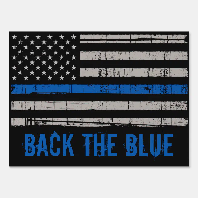 Back The Blue - Police USA Flag - Thin Blue Line Sign | Zazzle