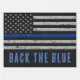 Back The Blue - Police USA Flag - Thin Blue Line Sign | Zazzle