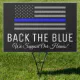 BACK THE BLUE SUPPORT POLICE YARD SIGN | Zazzle