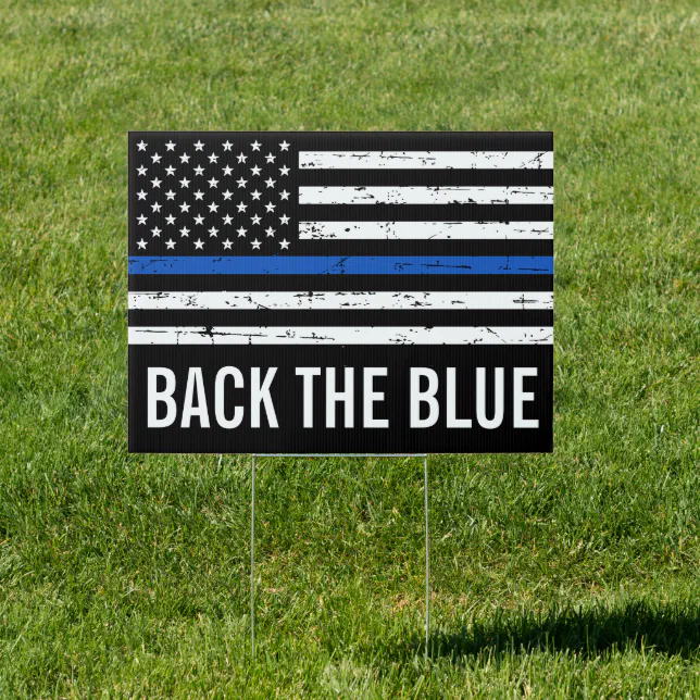 Back The Blue Thin Blue Line Police Yard Sign | Zazzle