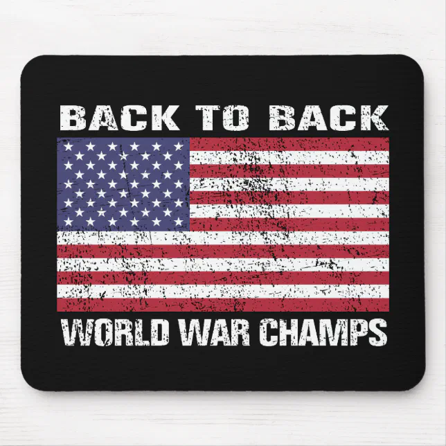 Back to Back World War Champions (distressed) Mouse Pad | Zazzle