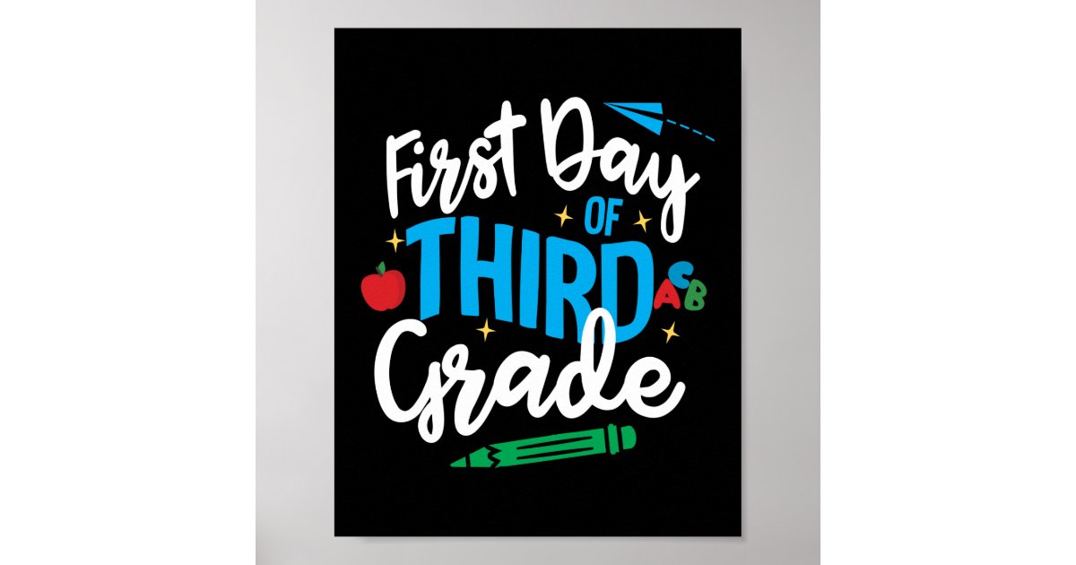 Back To School First Day Of Third Grade Teacher Poster | Zazzle