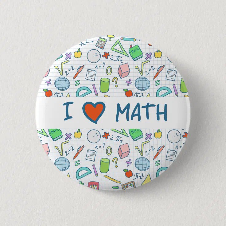 Back to school: "I love math" button | Zazzle