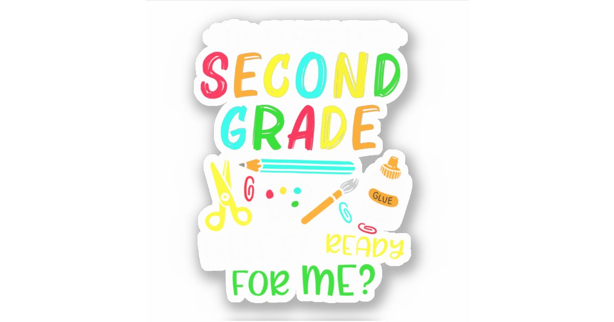 Back To School Ready For 2nd Grade Sticker | Zazzle