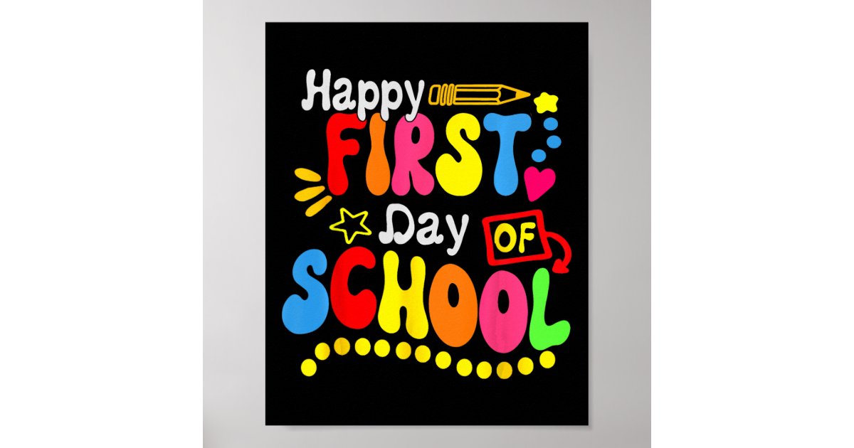 Back To School Teacher Student Happy First Day Of Poster | Zazzle