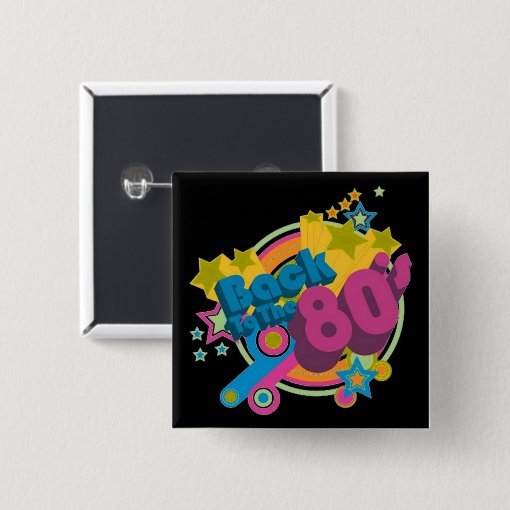Back To The 80's Square Retro 80's Button | Zazzle