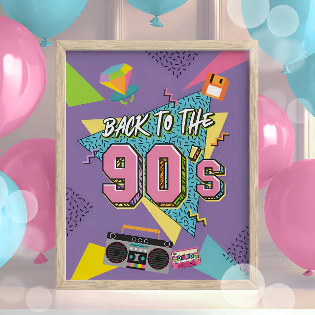 Back to the 90s Party Sign, 90s Birthday Poster | Zazzle