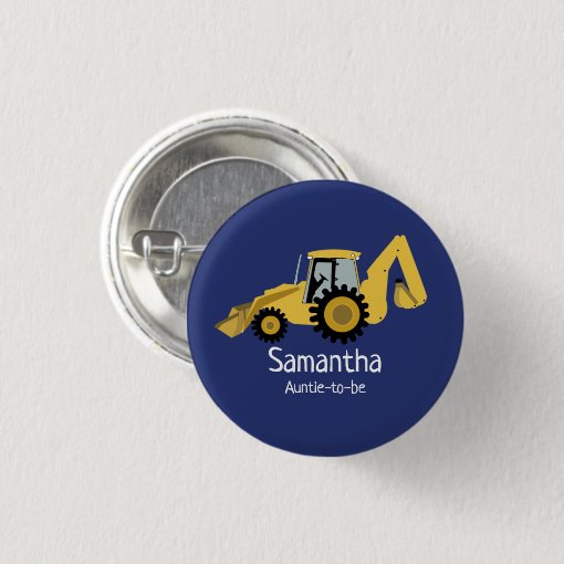 Backhoe Construction Name Tag Customized Button | Zazzle