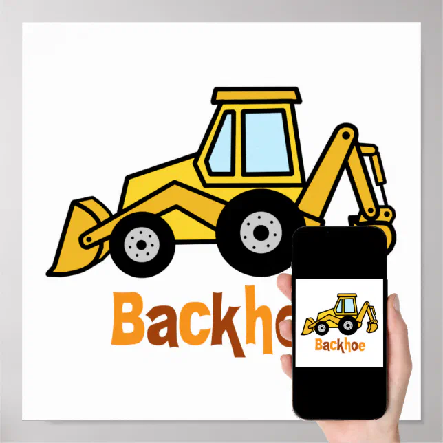 Backhoe Poster | Zazzle