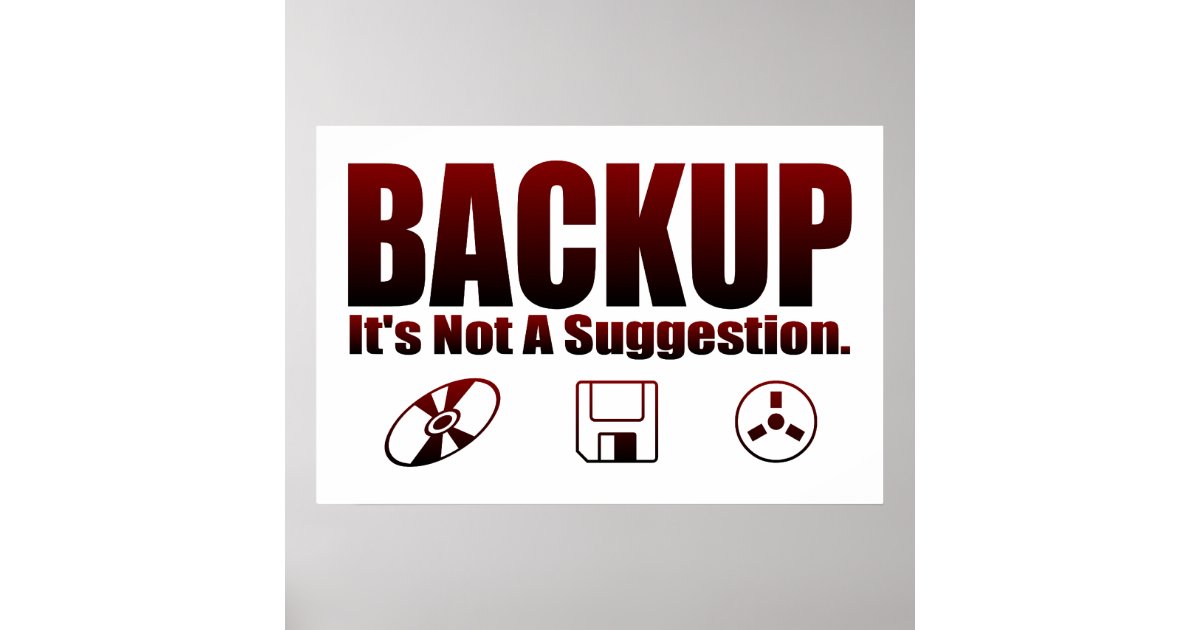 Backup! Poster | Zazzle