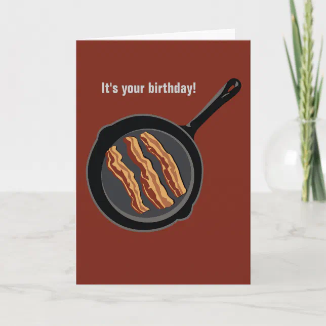 Bacon Birthday Card | Zazzle