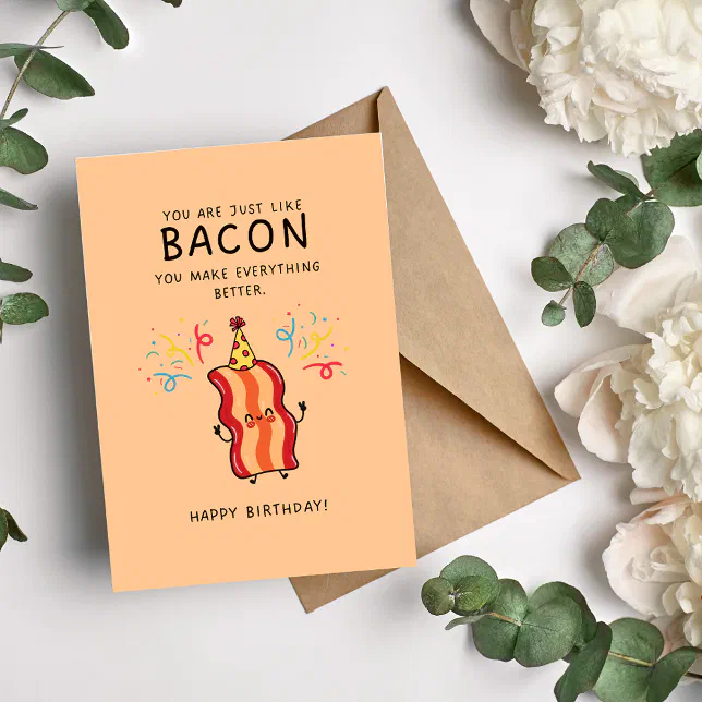 Bacon Humorous Birthday Card | Zazzle
