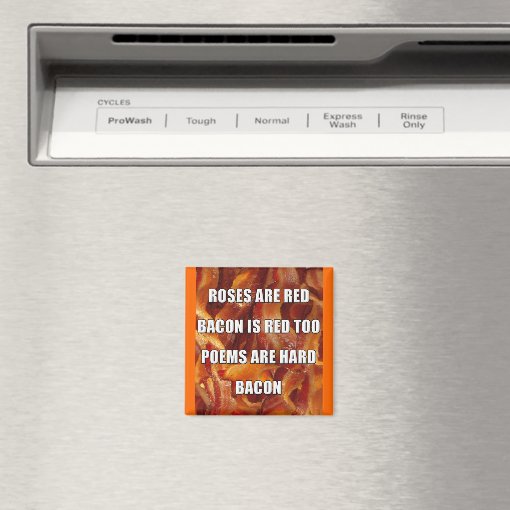 Bacon Poem Funny Fridge Magnet | Zazzle