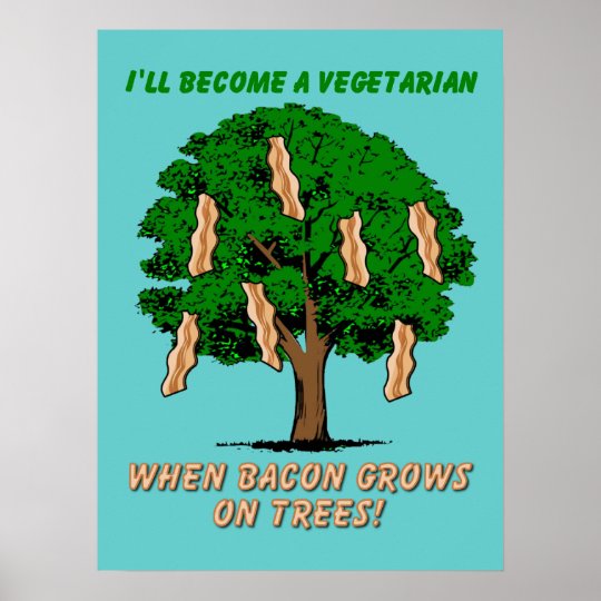Bacon Tree Funny Print Poster Sign Humor | Zazzle.com