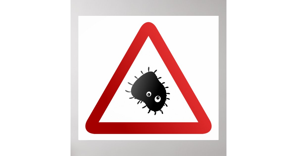 Bacteria Warning Sign | Zazzle