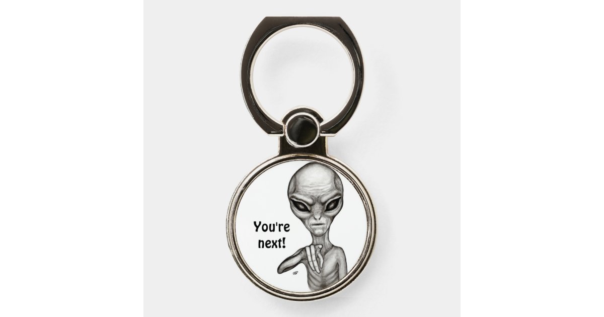 Bad Alien , You're next ! Phone Ring Stand | Zazzle