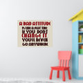 bad attitude poster | Zazzle