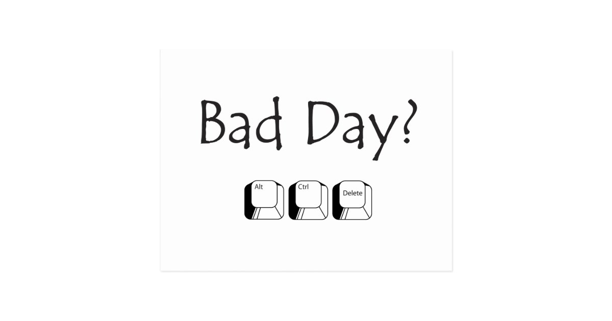Bad Day? Postcard | Zazzle.com