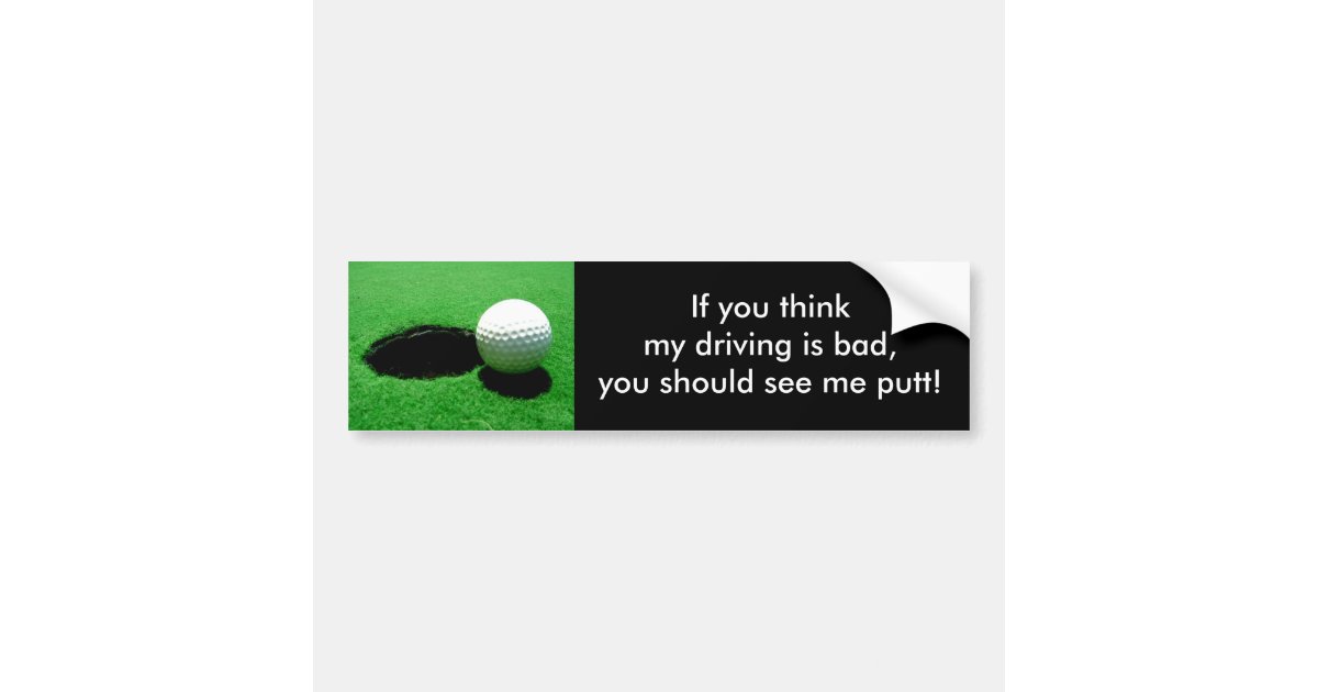 Bad Driving Bumper Sticker | Zazzle